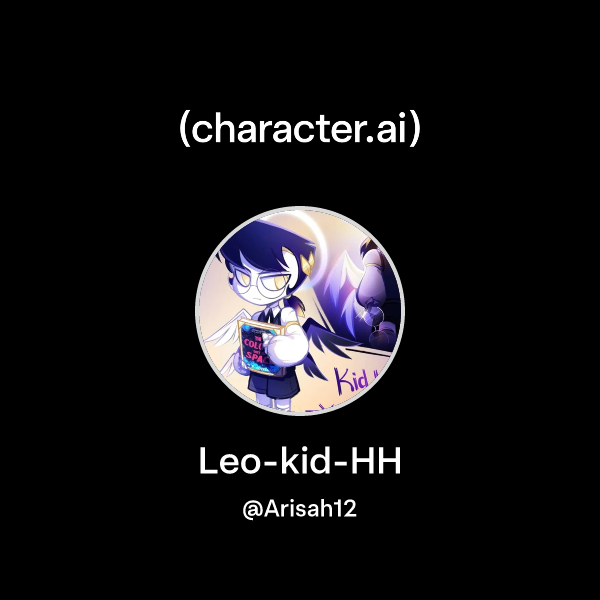 Chat with Leo-kid-HH | character.ai | AI Chat, Reimagined–Your Words ...