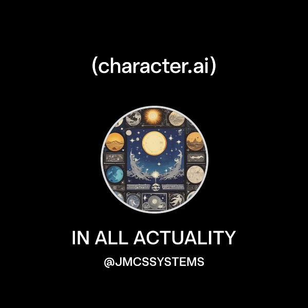 Chat with IN ALL ACTUALITY | character.ai | AI Chat, Reimagined–Your ...