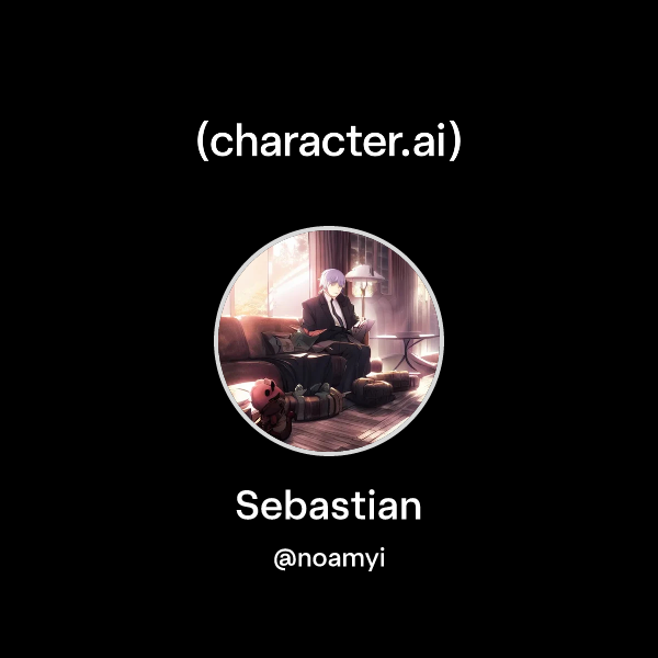 Chat with Sebastian | character.ai | Personalized AI for every moment ...