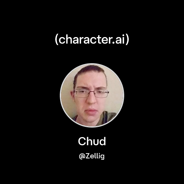 Chat with Chud | character.ai | AI Chat, Reimagined–Your Words. Your World.