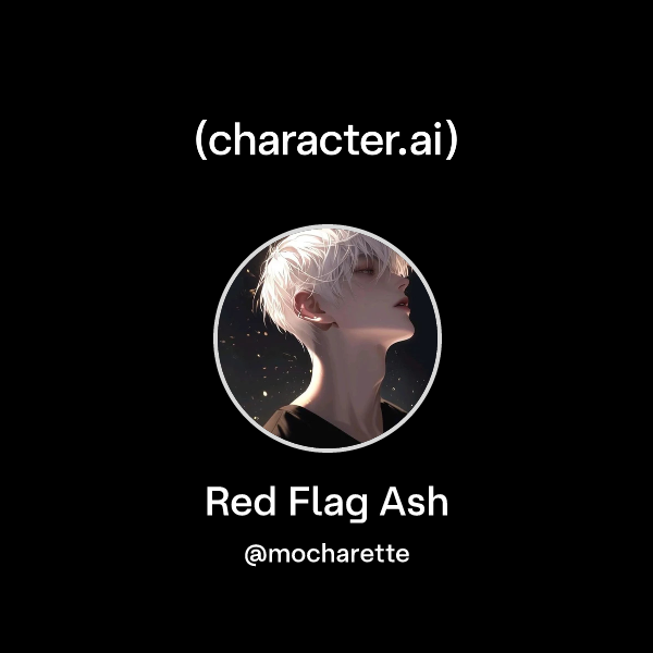 Chat with Red Flag Ash | character.ai | AI Chat, Reimagined–Your Words ...