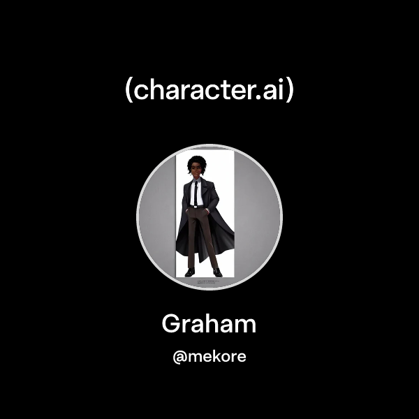 Chat with Graham | character.ai | AI Chat, Reimagined–Your Words. Your ...