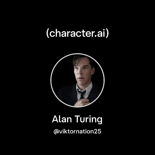 Chat with Alan Turing | character.ai | Personalized AI for every moment ...