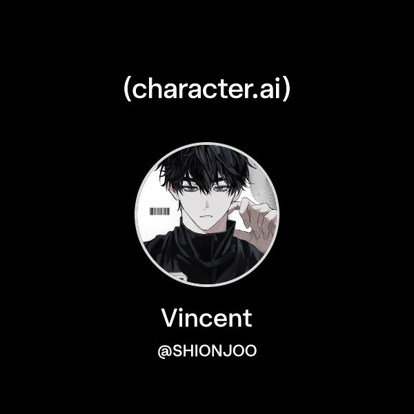 Chat with Vincent | character.ai | AI Chat, Reimagined–Your Words. Your ...
