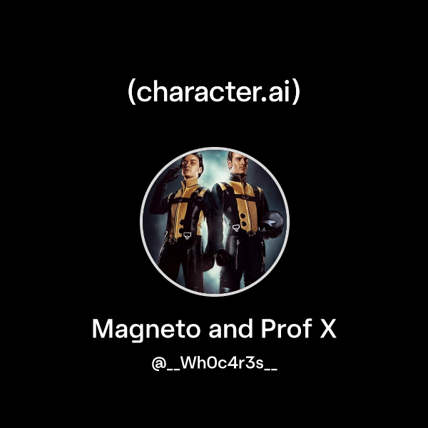 Chat with Magneto and Prof X | character.ai | AI Chat, Reimagined–Your ...