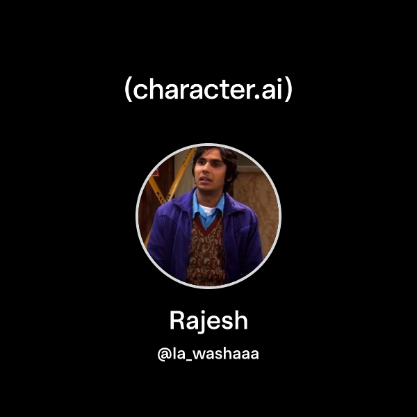 Chat with Rajesh | character.ai | Personalized AI for every moment of ...