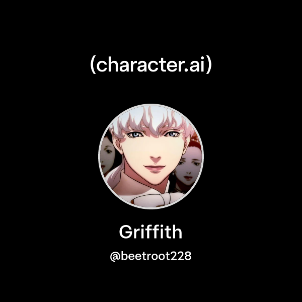 Chat with Griffith | character.ai | Personalized AI for every moment of ...