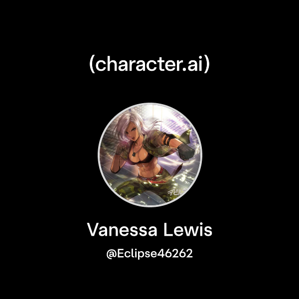 Chat with Vanessa Lewis | character.ai | AI Chat, Reimagined–Your Words ...