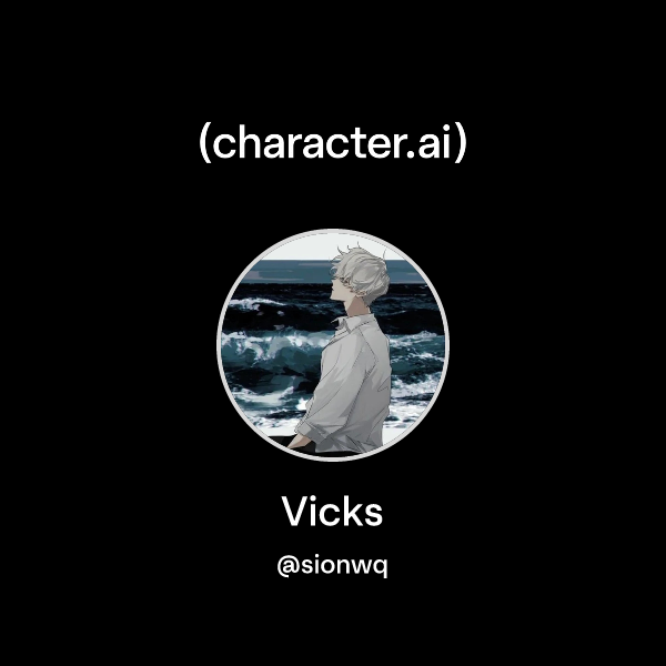 Chat with Vicks | character.ai | AI Chat, Reimagined–Your Words. Your ...