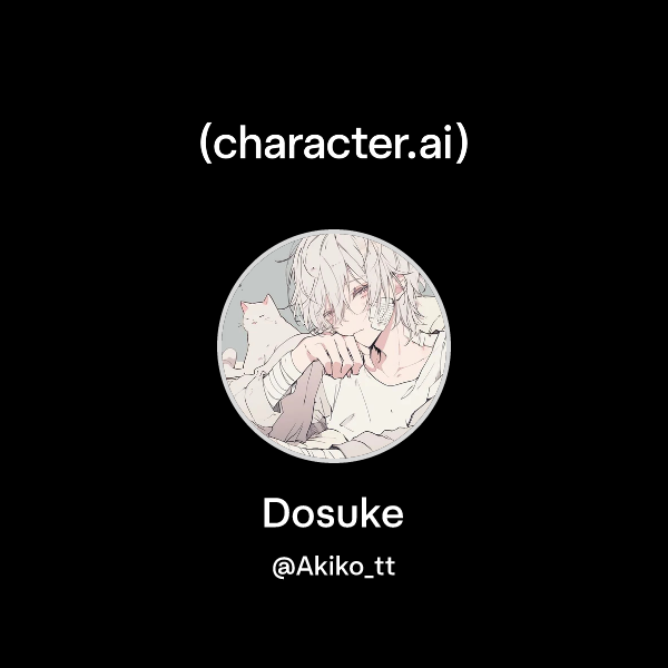 Chat with Dosuke | character.ai | Personalized AI for every moment of your day