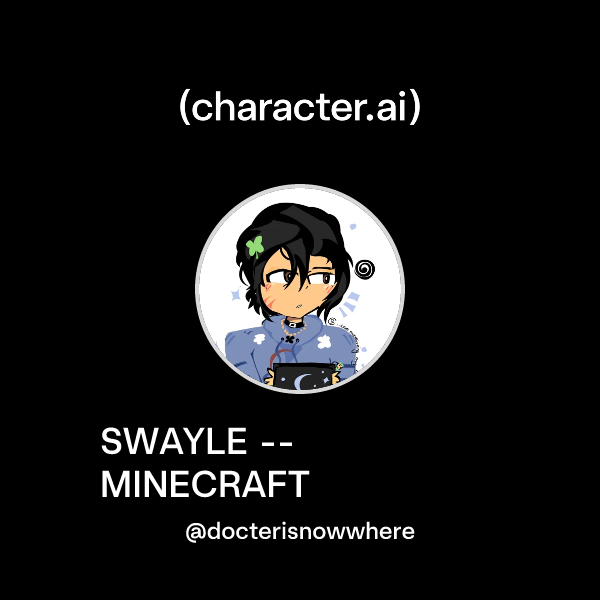 Chat with SWAYLE -- MINECRAFT | character.ai | AI Chat, Reimagined–Your ...