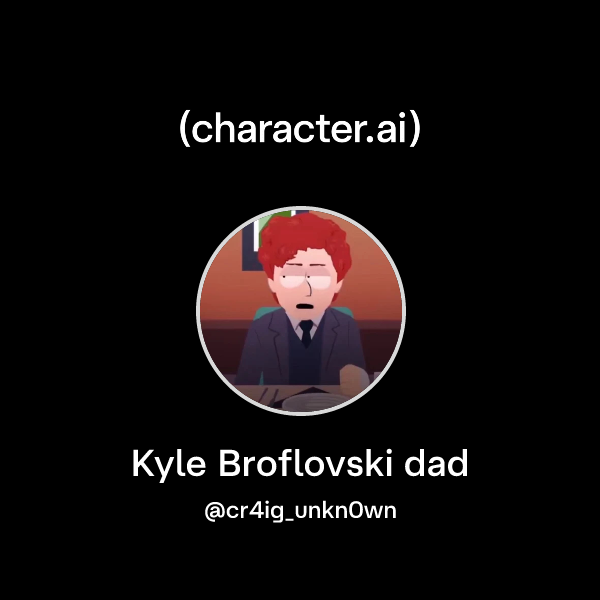 Chat with Kyle Broflovski dad | character.ai | AI Chat, Reimagined–Your ...
