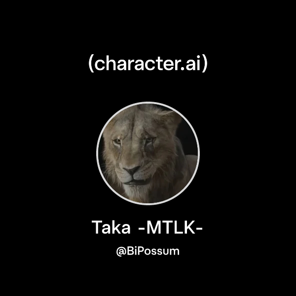 Chat with Taka -MTLK- | character.ai | AI Chat, Reimagined–Your Words ...