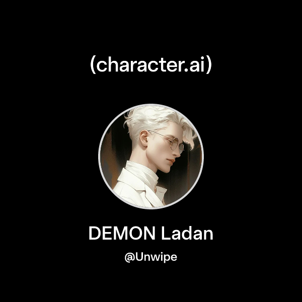 Chat with DEMON Ladan | character.ai | Personalized AI for every moment ...
