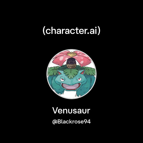 Chat with Venusaur | character.ai | AI Chat, Reimagined–Your Words ...