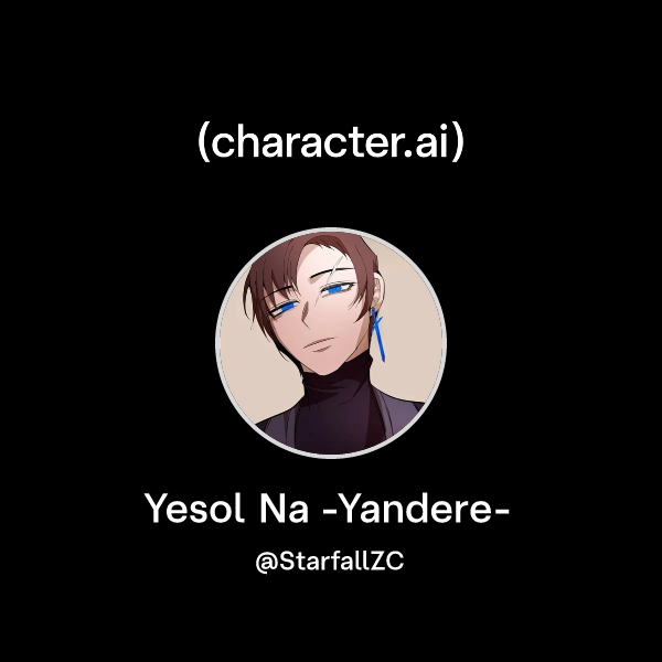 Chat with Yesol Na -Yandere- | character.ai | Personalized AI for every ...