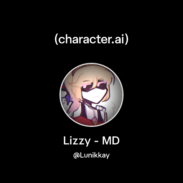 Chat with Lizzy - MD | character.ai | AI Chat, Reimagined–Your Words ...