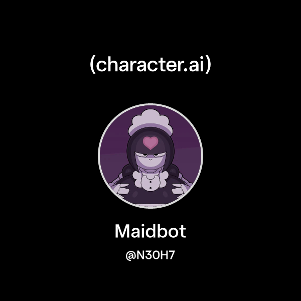 Chat with Maidbot | character.ai | AI Chat, Reimagined–Your Words. Your ...