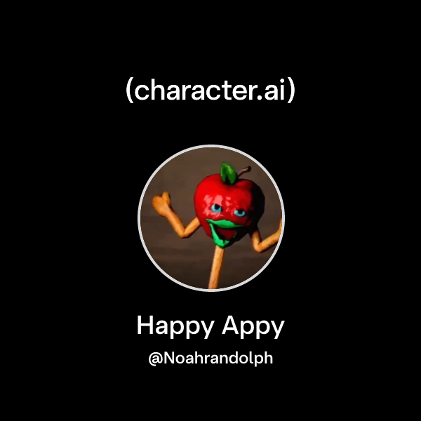 Chat with Happy Appy | character.ai | AI Chat, Reimagined–Your Words ...