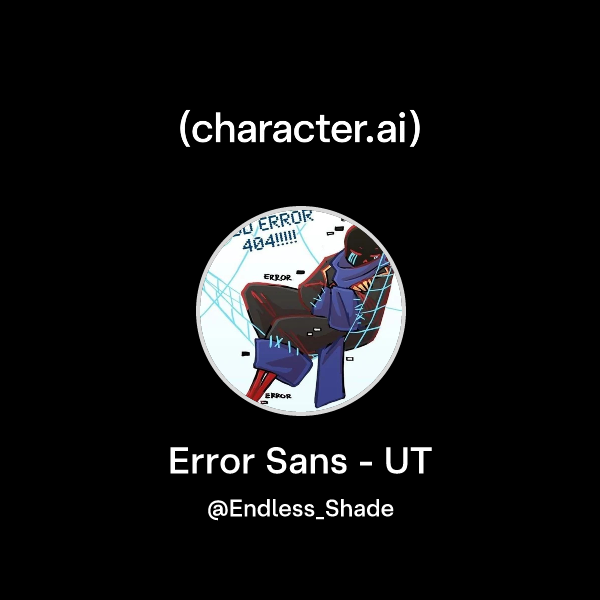 Chat with Error Sans - UT | character.ai | Personalized AI for every moment of your day