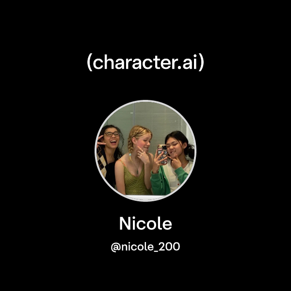 Chat with Nicole | character.ai | Personalized AI for every moment of ...