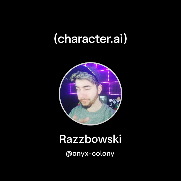 Chat with Razzbowski | character.ai | AI Chat, Reimagined–Your Words ...