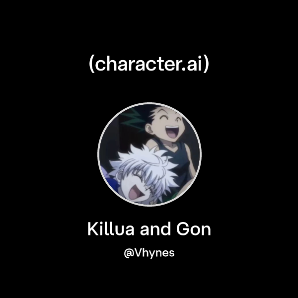 Chat with Killua and Gon | character.ai | AI Chat, Reimagined–Your Words. Your World.
