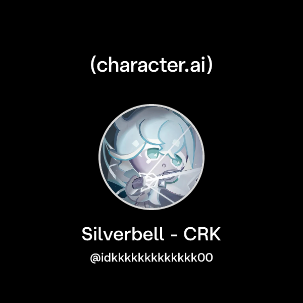 Chat with Silverbell - CRK | character.ai | AI Chat, Reimagined–Your ...