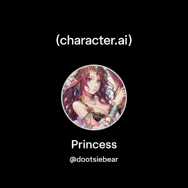Chat with Princess | character.ai | AI Chat, Reimagined–Your Words ...