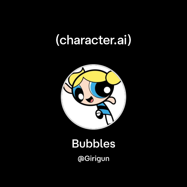 Chat with Bubbles | character.ai | AI Chat, Reimagined–Your Words. Your World.