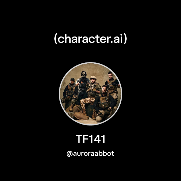 Chat with TF141 | character.ai | AI Chat, Reimagined–Your Words. Your ...