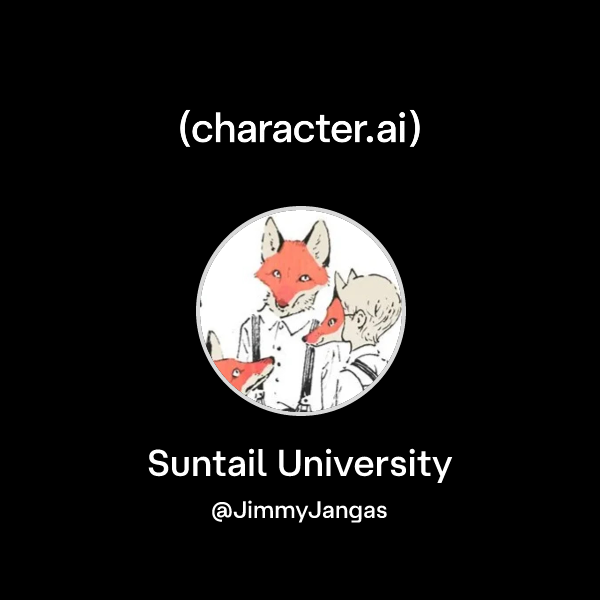 Chat with Suntail University | character.ai | AI Chat, Reimagined–Your ...