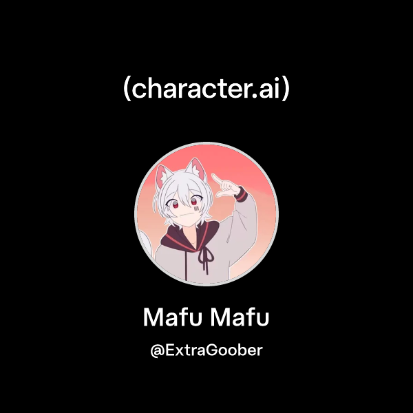 Chat with Mafu Mafu | character.ai | AI Chat, Reimagined–Your Words ...