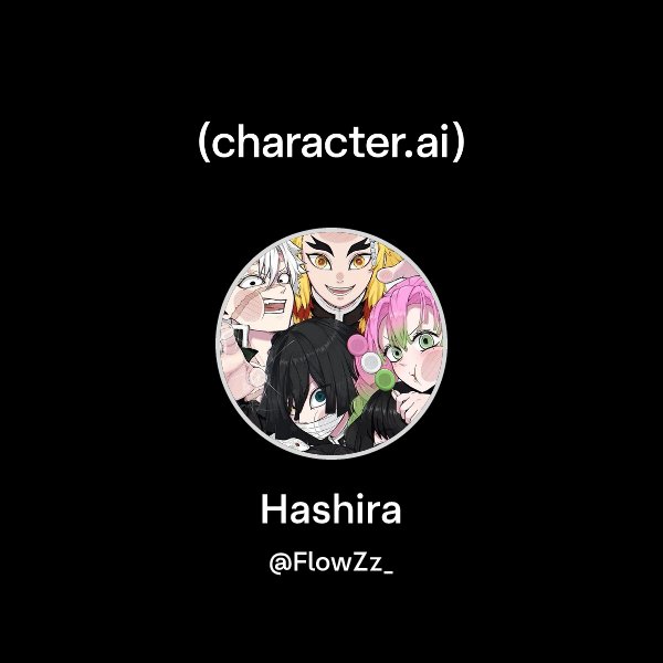 Chat with Hashira | character.ai | AI Chat, Reimagined–Your Words. Your World.