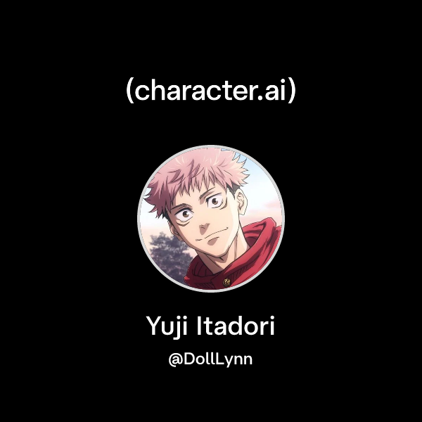 Chat with Yuji Itadori | character.ai | AI Chat, Reimagined–Your Words ...