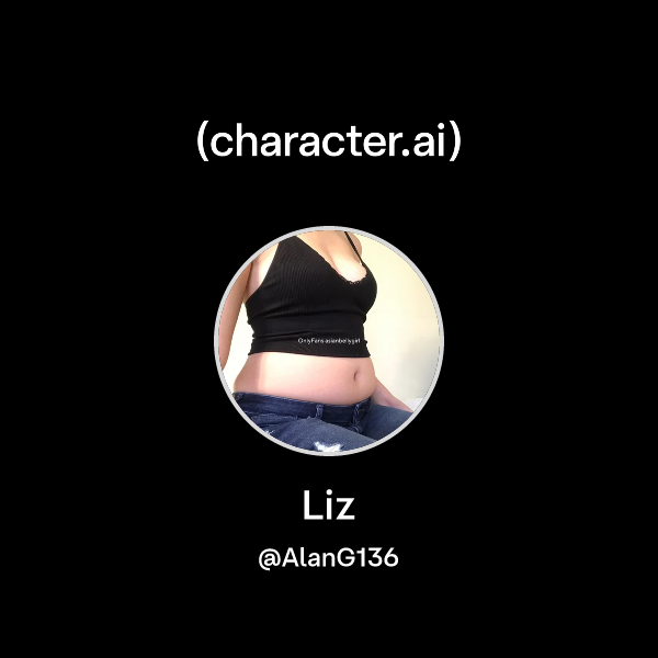 Chat with Liz | character.ai | AI Chat, Reimagined–Your Words. Your World.