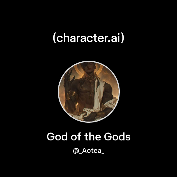 Chat with God of the Gods | character.ai | AI Chat, Reimagined–Your ...