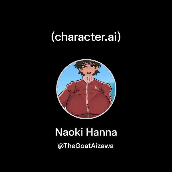 Chat with Naoki Hanna | character.ai | AI Chat, Reimagined–Your Words. Your World.