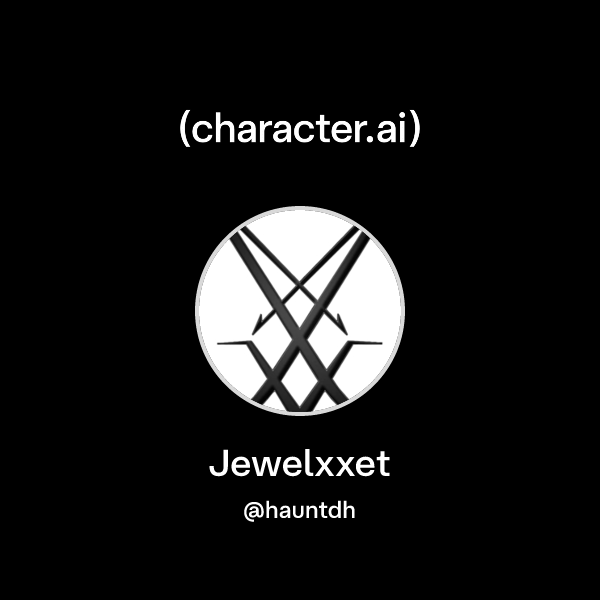 Chat with Jewelxxet | character.ai | AI Chat, Reimagined–Your Words ...