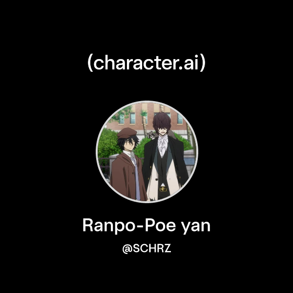 Chat with Ranpo-Poe yan | character.ai | Personalized AI for every moment of your day