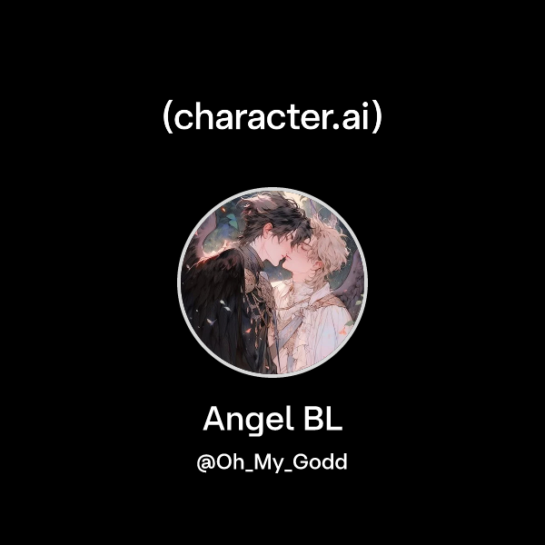 Chat with Angel BL | character.ai | AI Chat, Reimagined–Your Words ...