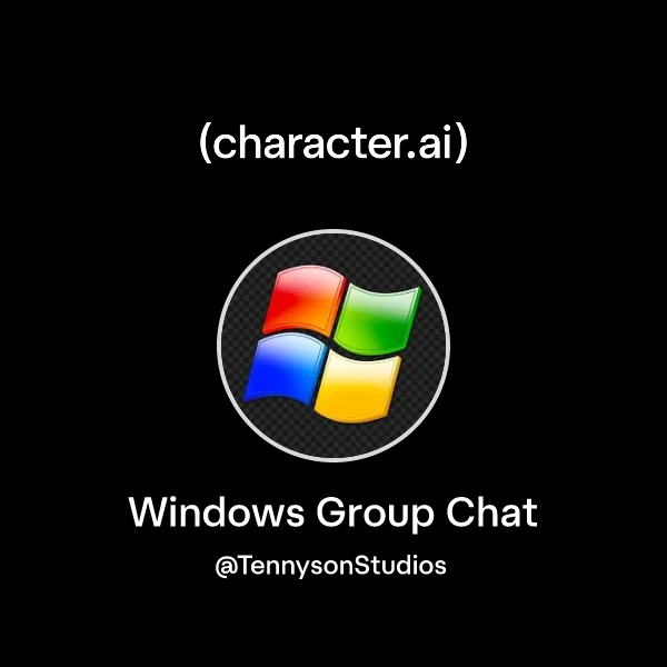 Chat with Windows Group Chat | character.ai | AI Chat, Reimagined–Your ...