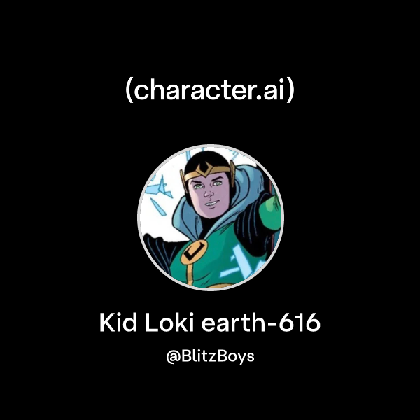 Chat with Kid Loki earth-616 | character.ai | Personalized AI for every ...