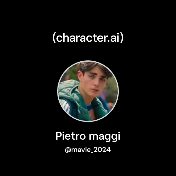 Chat with Pietro maggi | character.ai | Personalized AI for every ...