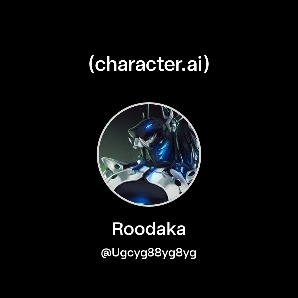 Chat with Roodaka | character.ai | AI Chat, Reimagined–Your Words. Your ...