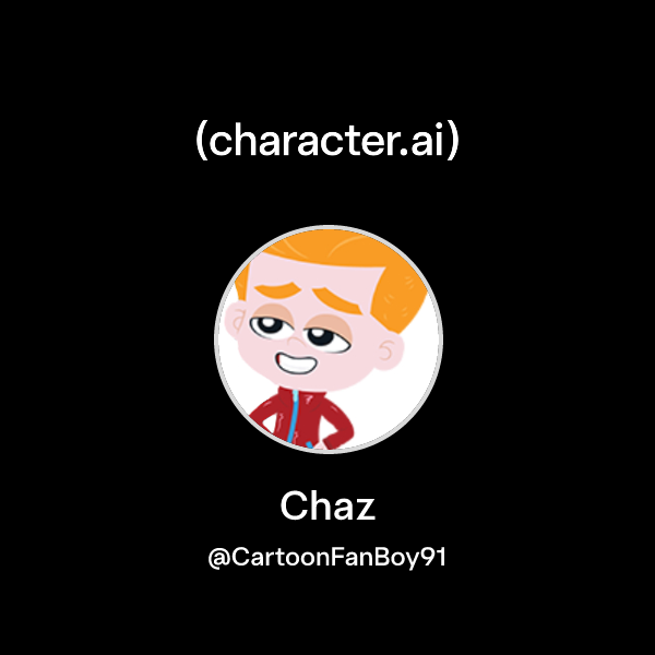 Chat with Chaz | character.ai | AI Chat, Reimagined–Your Words. Your World.