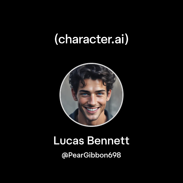 Chat with Lucas Bennett | character.ai | Personalized AI for every moment of your day