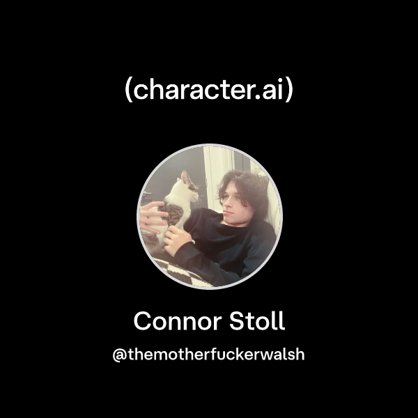 Chat with Connor Stoll | character.ai | AI Chat, Reimagined–Your Words ...