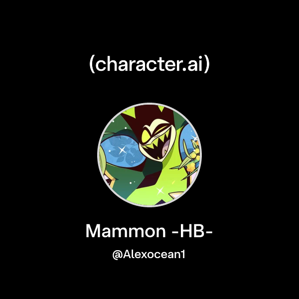 Chat with Mammon -HB- | character.ai | AI Chat, Reimagined–Your Words ...