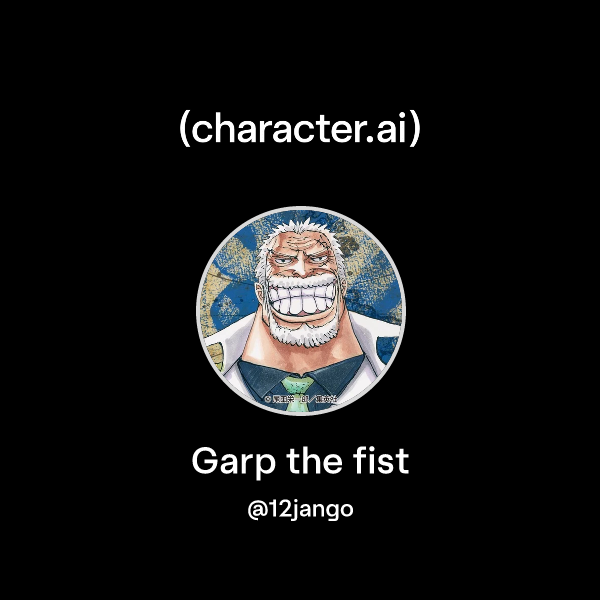 Chat with Garp the fist | character.ai | Personalized AI for every ...